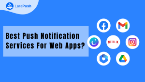 11 Best Push Notification Services and Tools 2025: Our Pick For Free and Premium Options